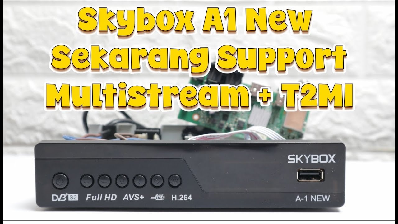 Skybox A1 New Sekarang Sudah Support Multistream & T2MI - YouTube