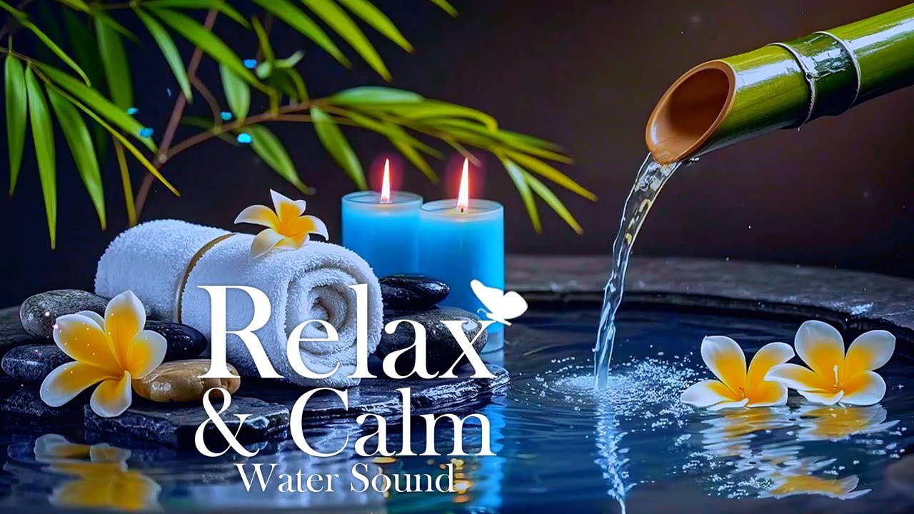 Relaxing Spa Music • Gentle Sounds of Water 🌳 Relieves Stress and ...