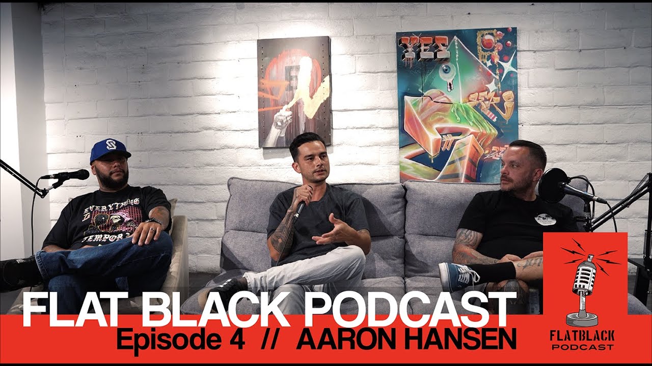 Flat Black Podcast // Graffiti & Murals // AARON HANSEN // Ep. 4 - YouTube
