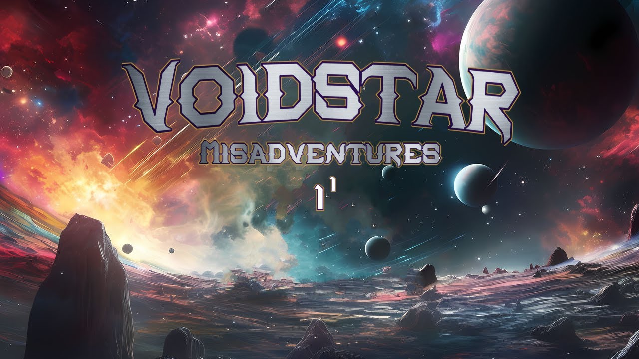 VoidStar Misadventures #1-1 [A D&D space one shot] - YouTube