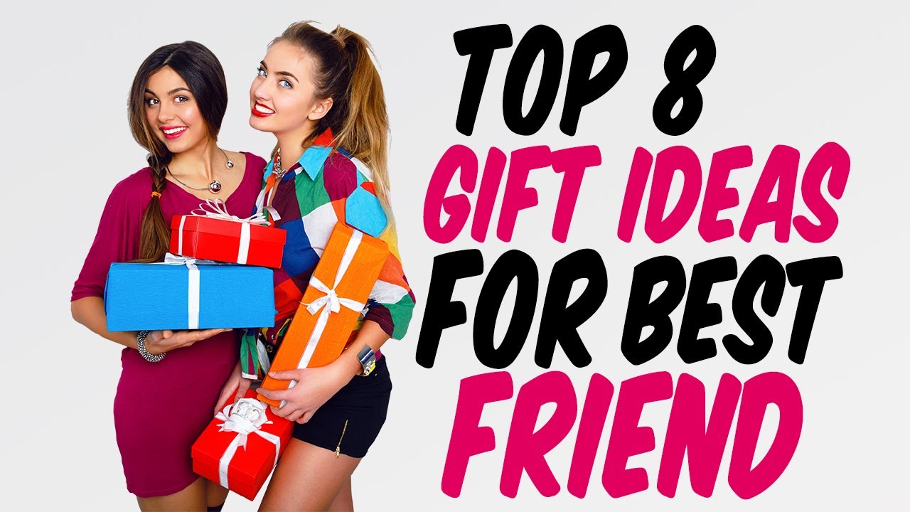 8 Gift Ideas For Best Friend Strengthen Your Bond YouTube 8-gift-ideas-for-best-friend-strengthen-your-bond-youtube