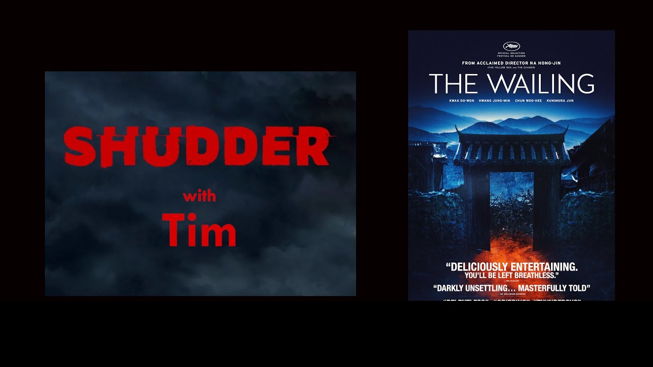 The Wailing (2016) - Shudder horror movie reviews with Tim - YouTube