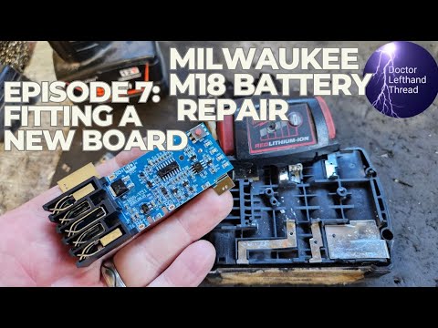 Milwaukee Battery repair course EPISODE 7 Fitting A new board to M18 ...