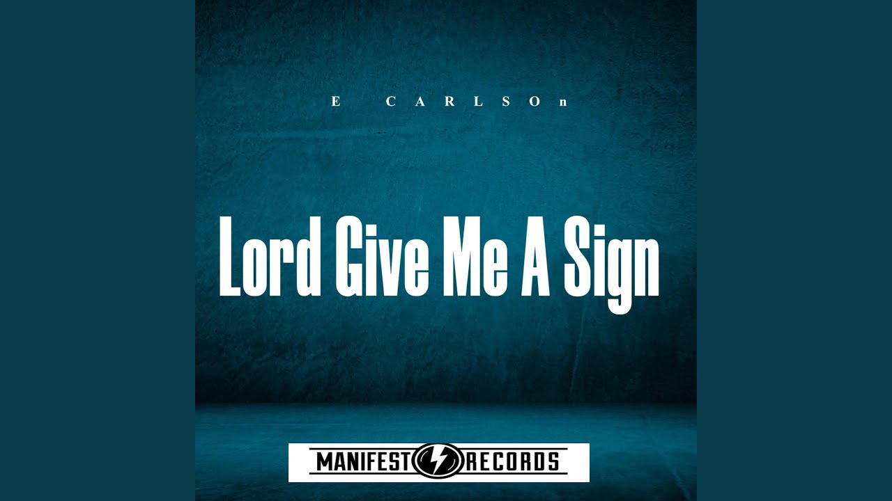 Lord Give Me A Sign - YouTube