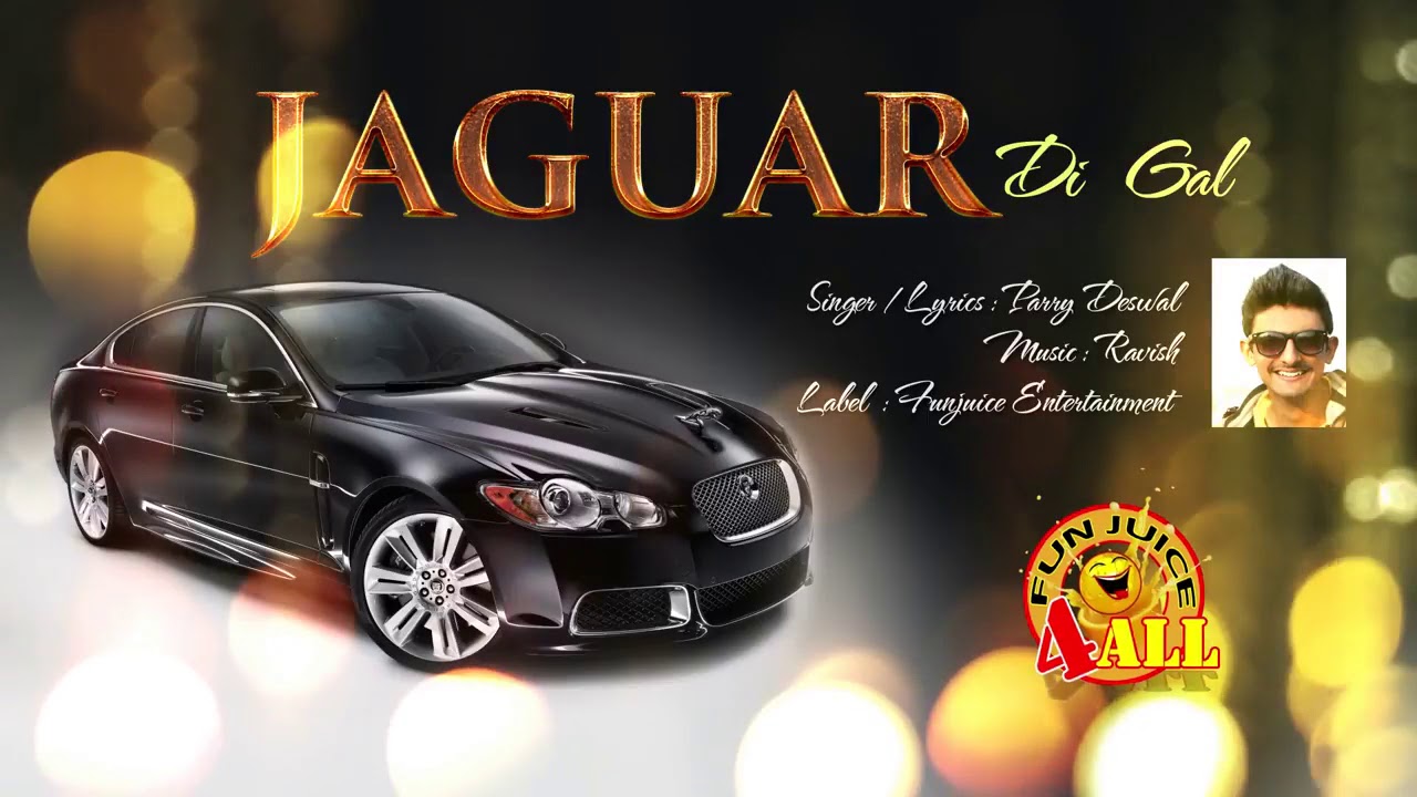 #JAGUAR DI GAL #PARRY DESWAL (Rohtak Wala) #Funjuice Punjabi Song ...