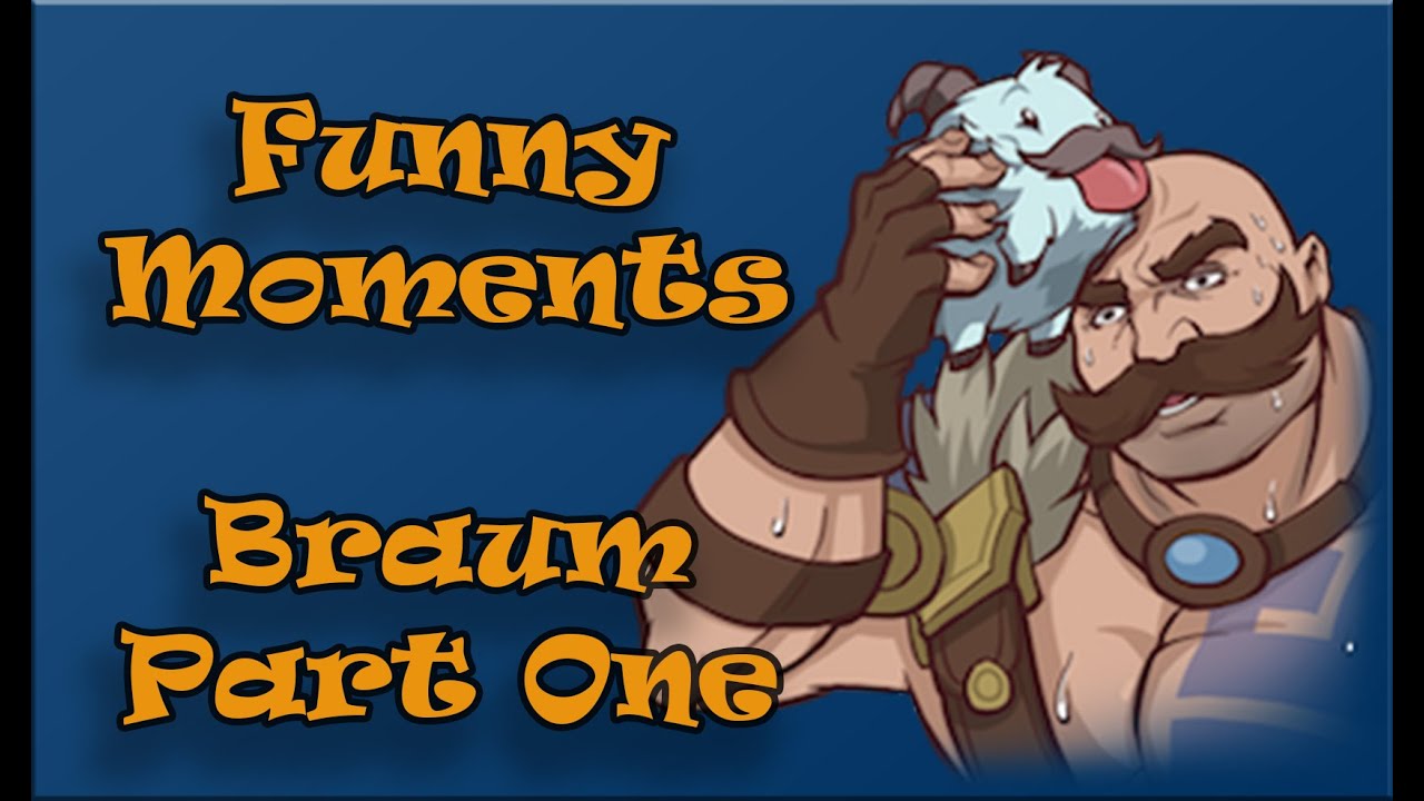 Braum S6 - Funny Moments - Thug Life Compilation # 1 - YouTube