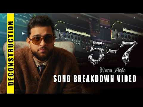 Karan Aujla 5-7 Song Breakdown Video FL Studio