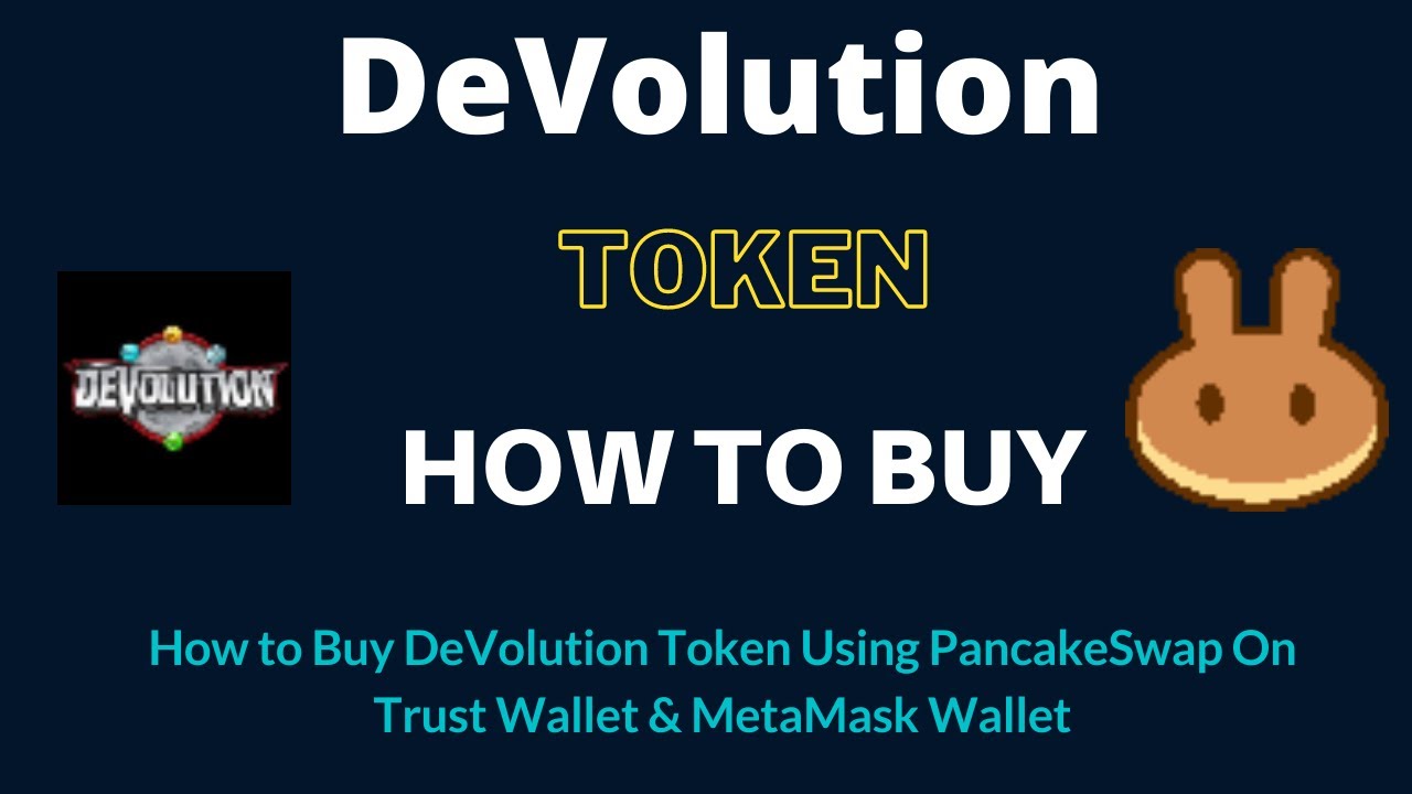 How to Buy DeVolution Token (DEVO) Using PancakeSwap On Trust Wallet OR MetaMask Wallet - YouTube