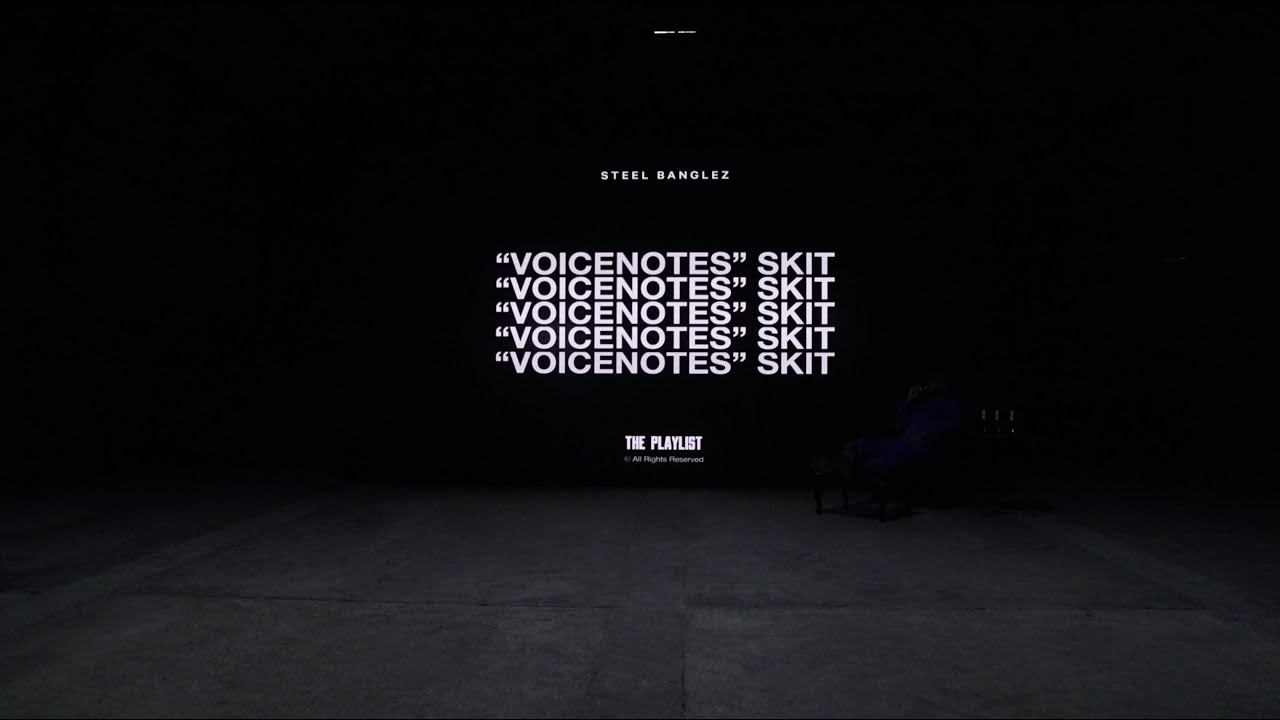 Steel Banglez - Voice Notes Skit [Official Audio] - YouTube