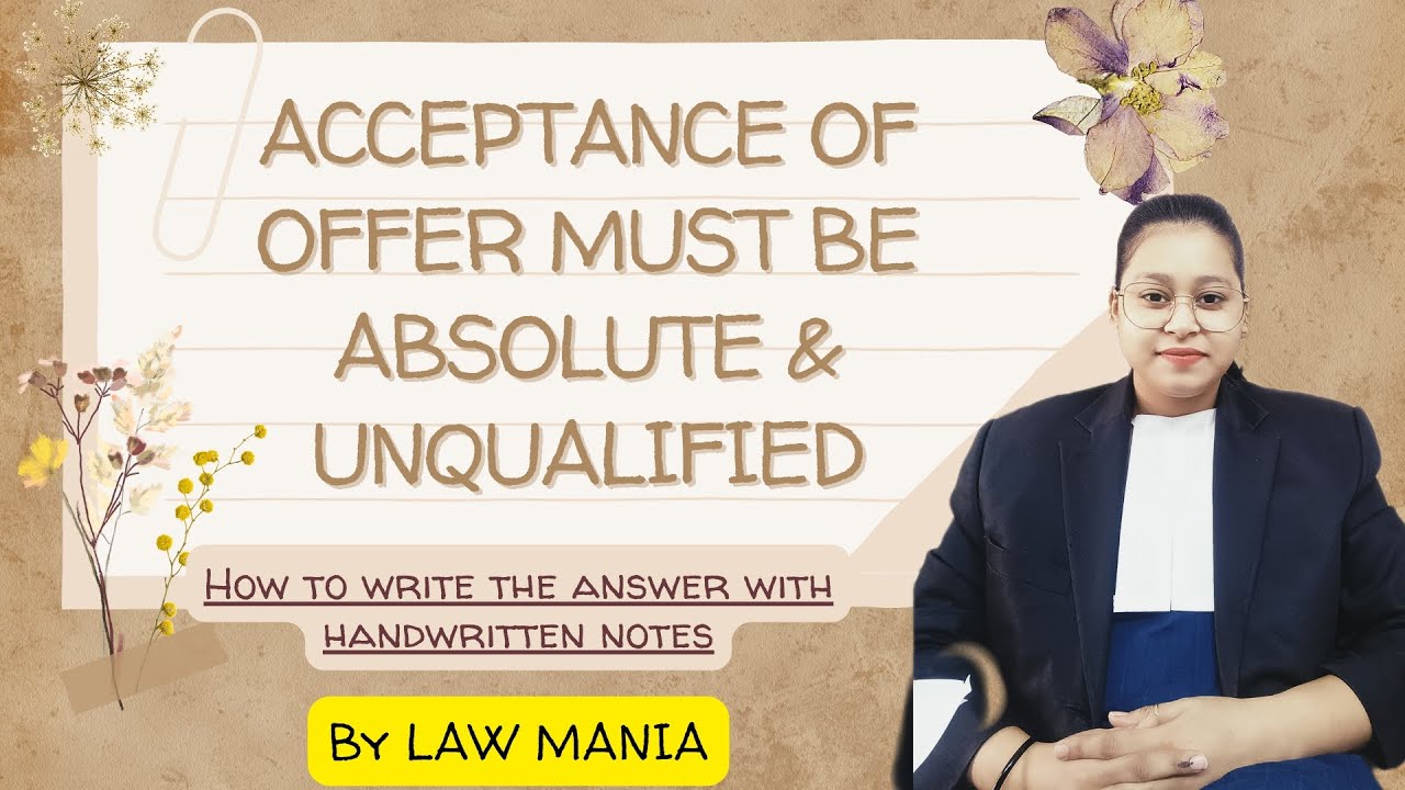 Acceptance of Offer Must be Absolute, Unqualified & Unconditional # ...
