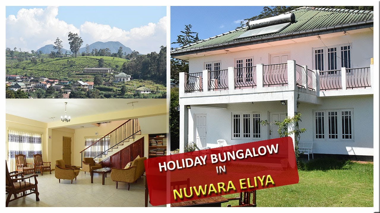 SCENIC HOLIDAY BUNGALOW IN NUWARA ELIYA - YouTube