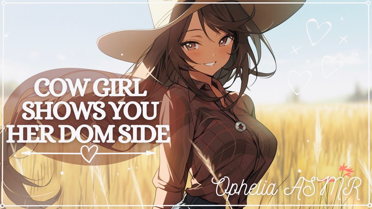 Southern Cow Girl Shows You Her D0m Side [Mommy Dynamic] [F4A ASMR ...
