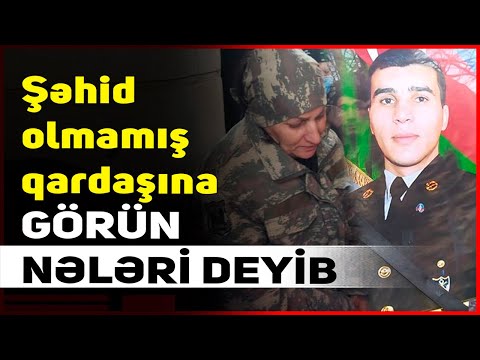 Kəlbəcərdə şəhid olan hərbçimiz qardaşına zəng edib görün nə deyibmiş - Anası DANIŞDI