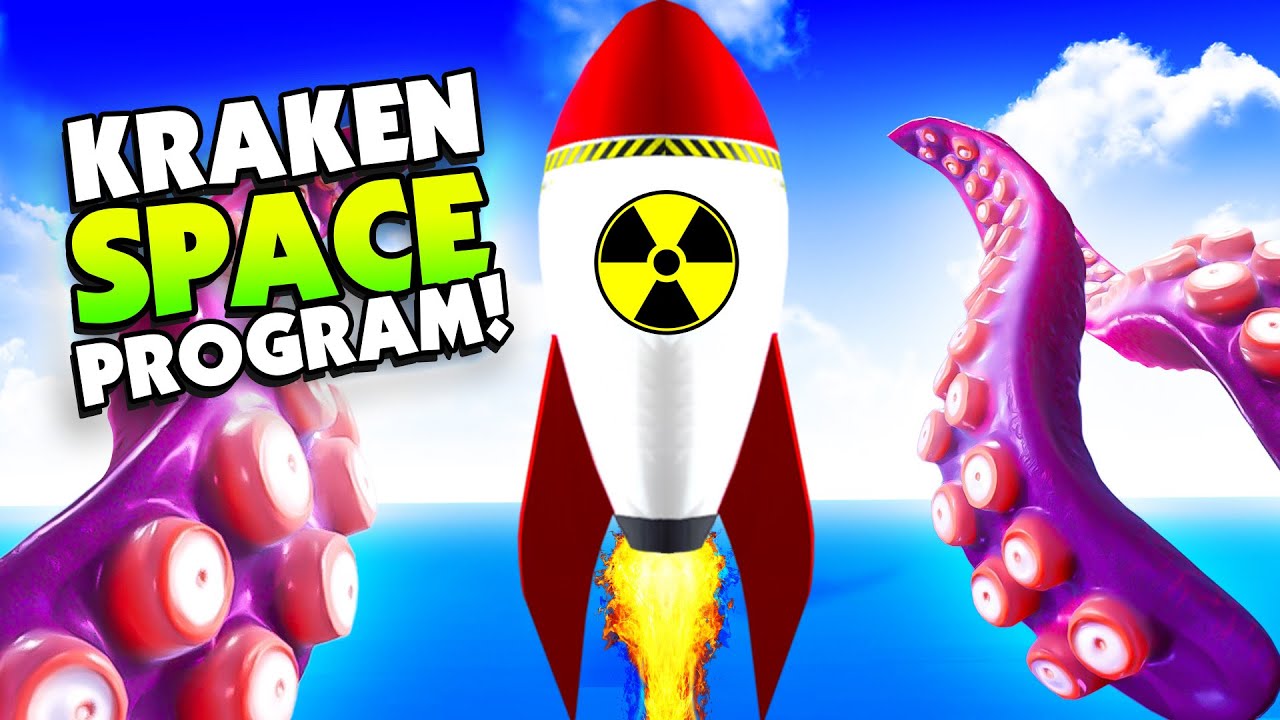 KRAKEN Builds A ROCKET To Fly To SPACE! - Tentacular VR - YouTube