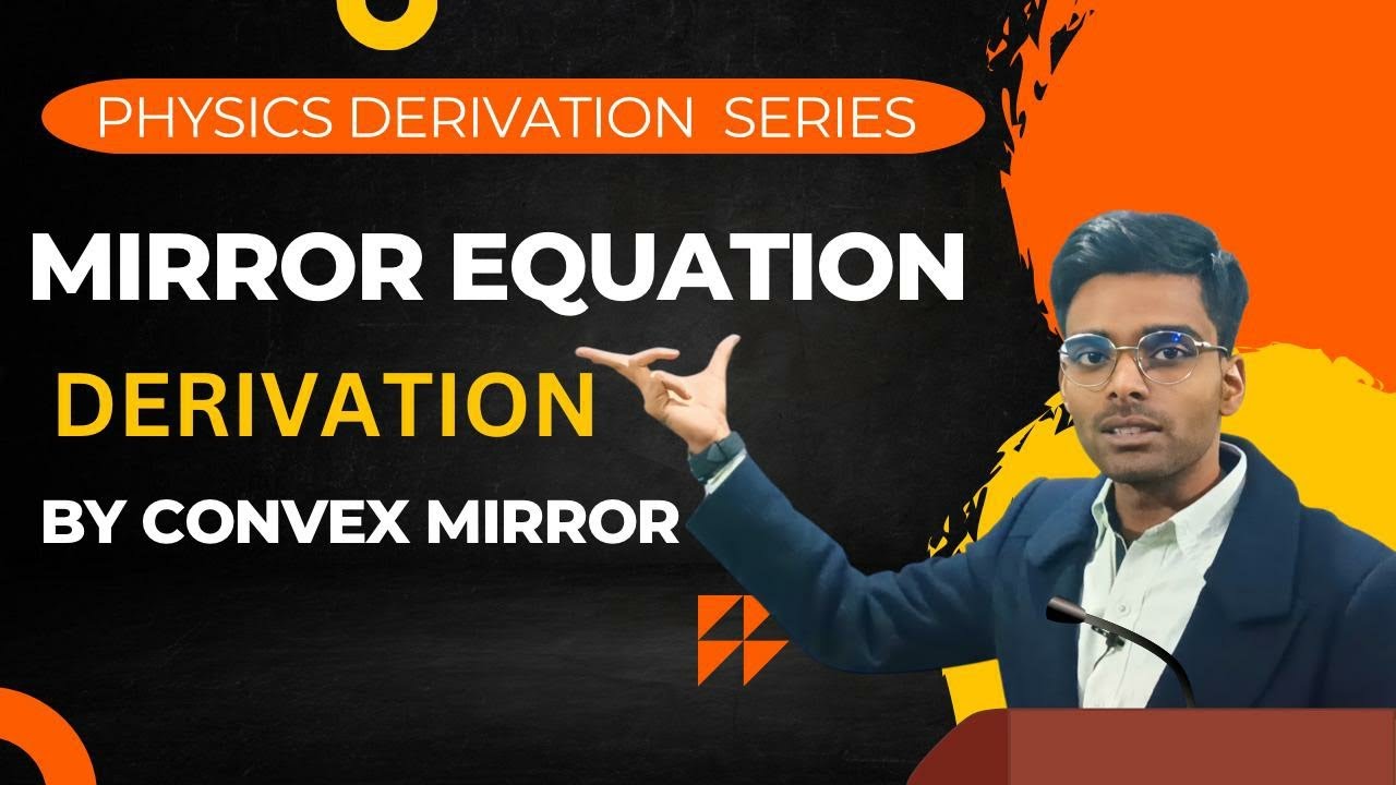 Derivation of Mirror Equation | Mirror Formula by convex mirror G.A ...