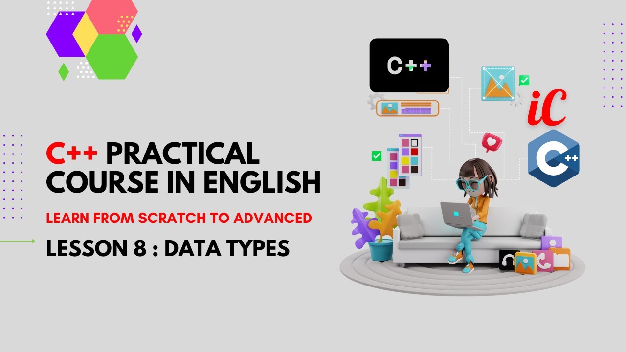 C++ Course in English : Class 8 - Data type - YouTube
