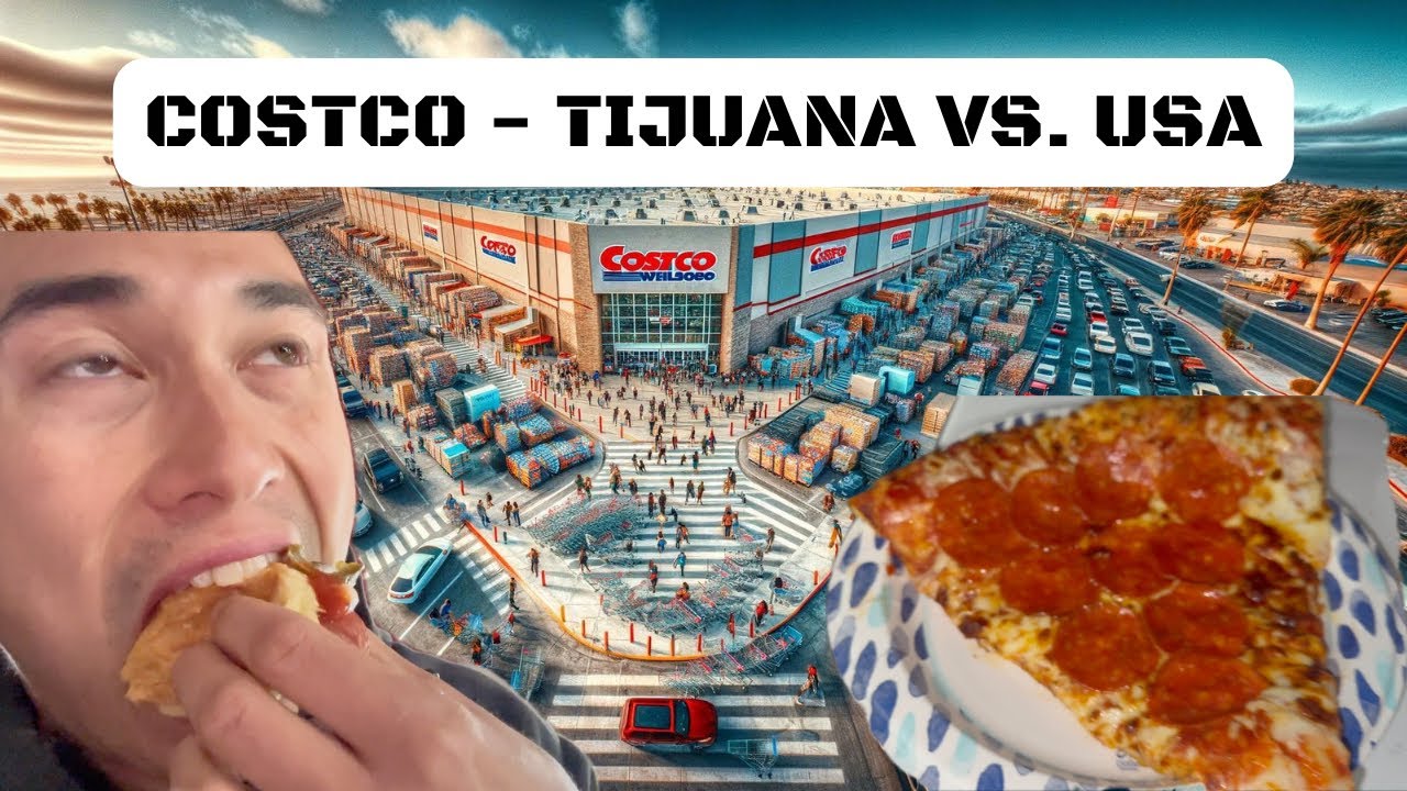 COSTCO TIJUANA VS USA - SIMILARITIES AND DIFFERENCES - IN-DEPTH ...
