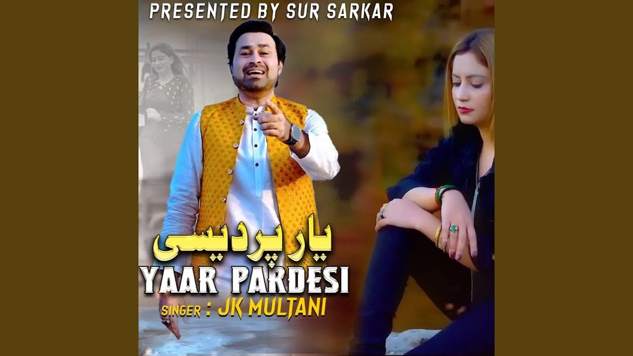 Yaar Pardesi - YouTube