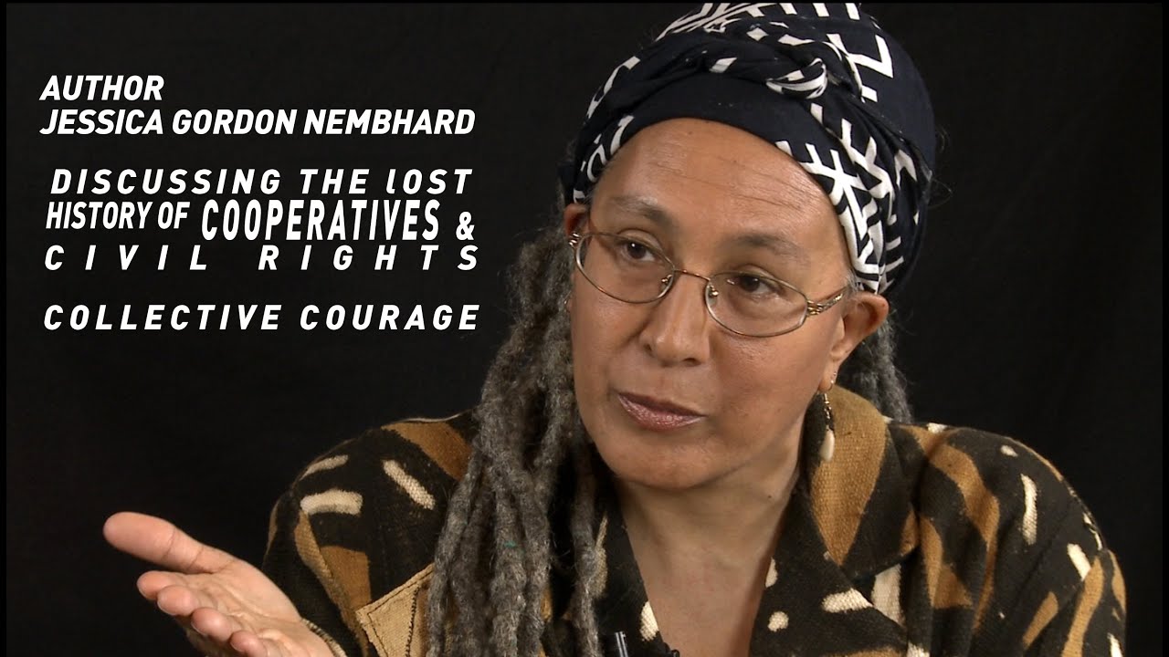 Jessica Gordon Nembhard: Cooperative Economics and the Civil Rights ...