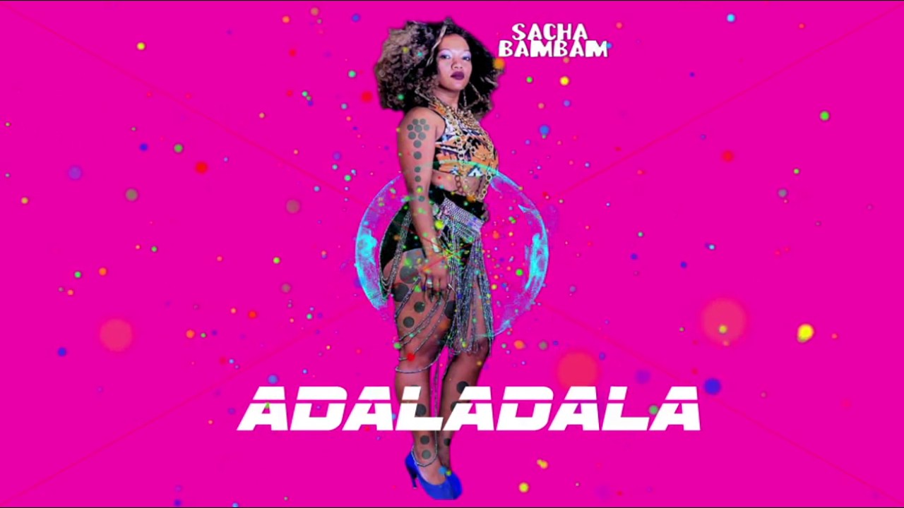 ADALADALA///SACHA BAM BAM - YouTube