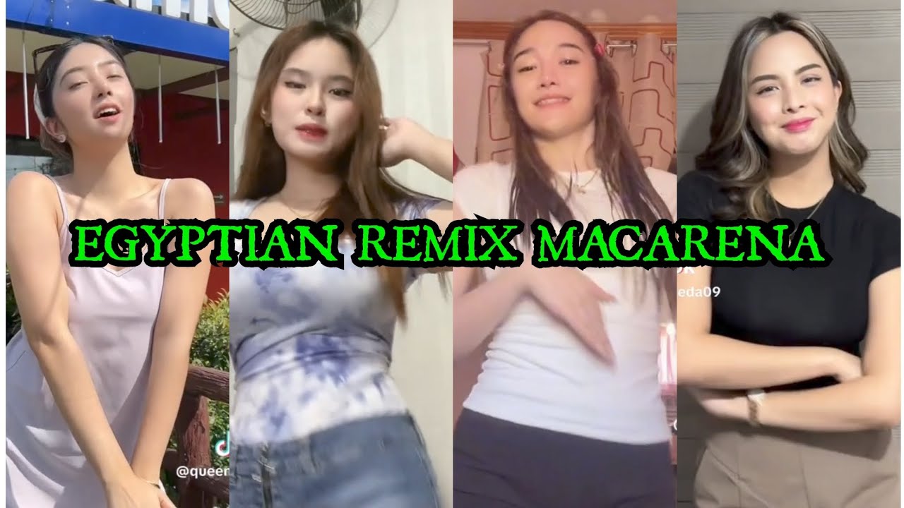 EGYPTIAN REMIX MACARENA || TIKTOK COMPILATION - YouTube
