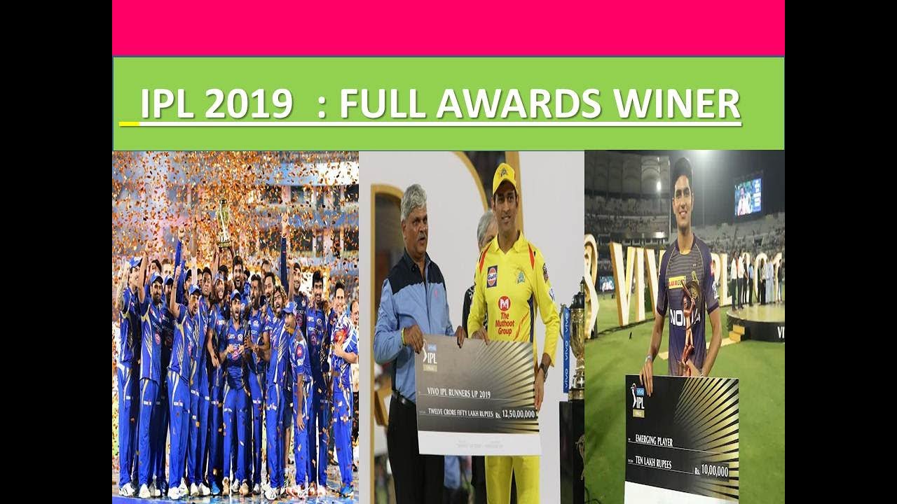 IPL 2019 Award Ceremony ★ IPL 2019 Winner Award, Prize Money ★Best ...
