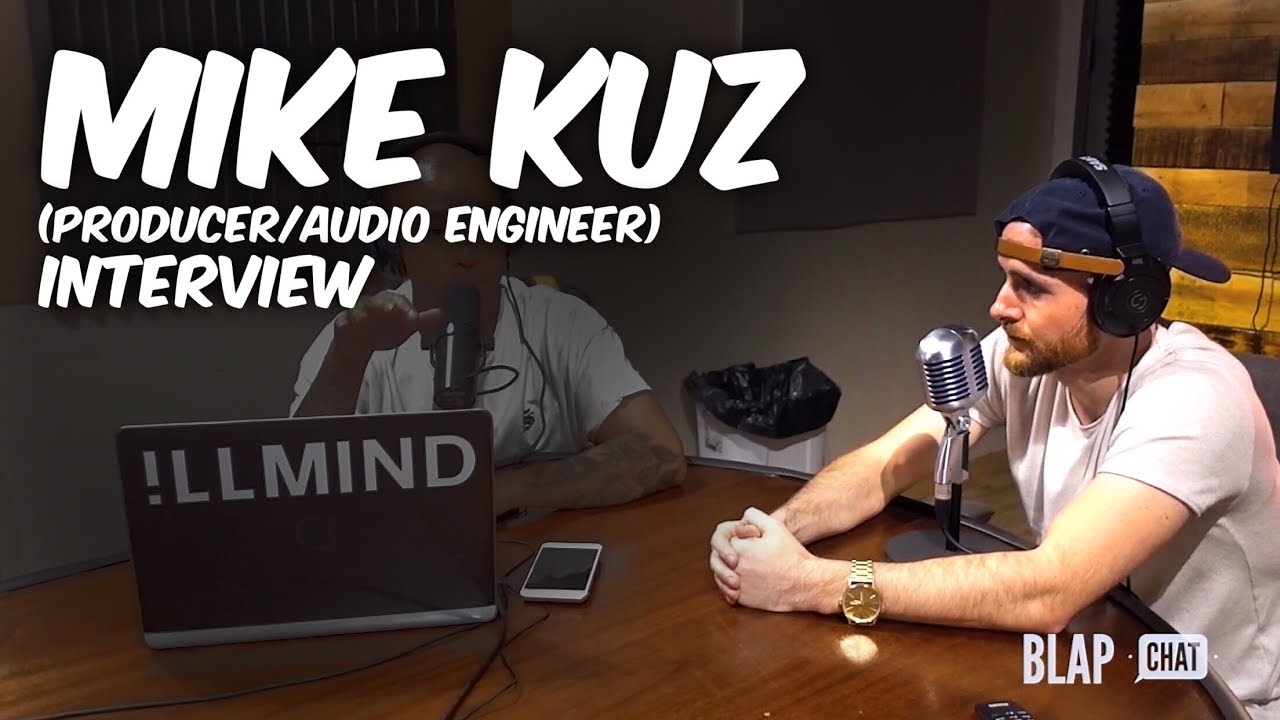 Episode 77 - Interview with Mike Kuz | Illmind BLAPCHAT - YouTube