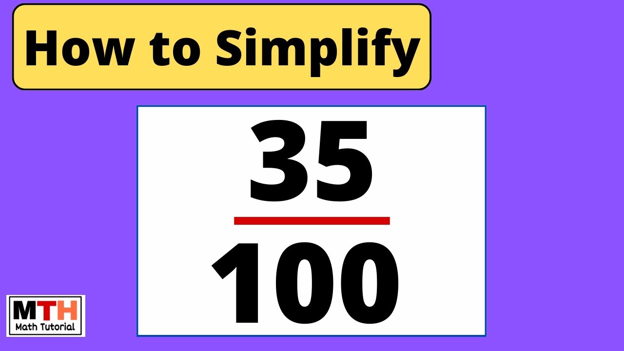 How to simplify the fraction 35/100 || 35/100 simplified - YouTube