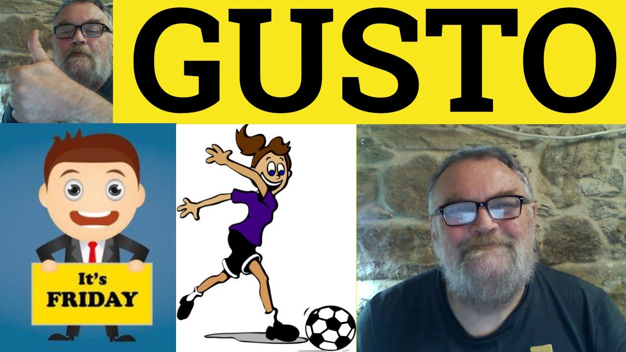 🔵 Gusto Meaning - Gusto Examples - Gusto Definition - Gusto Defined ...