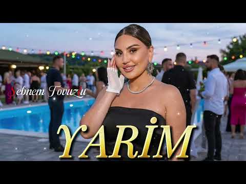 Sebnem Tovuzlu - Yarim 2026 ( Remix Nurgul Music )