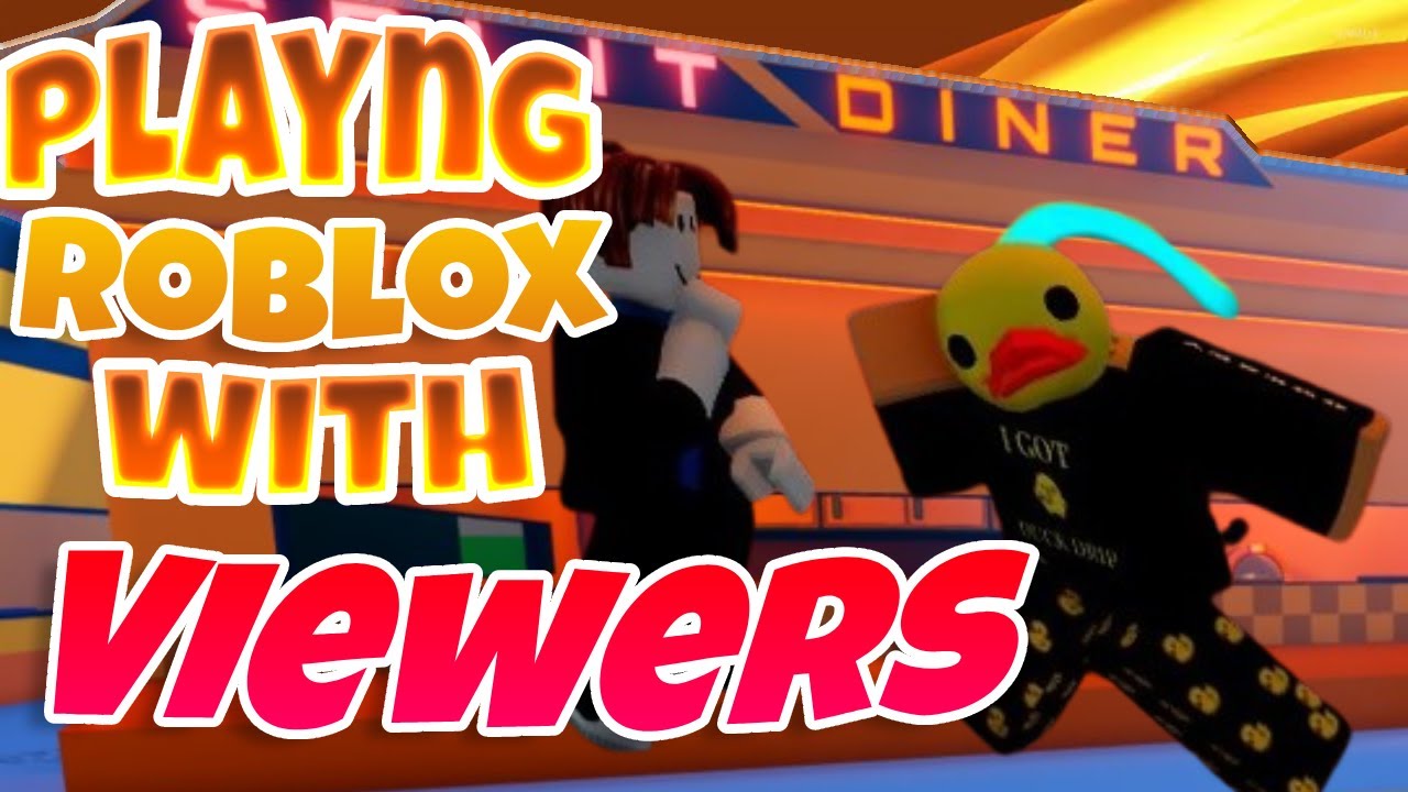 Playing roblox with (viewers) - YouTube