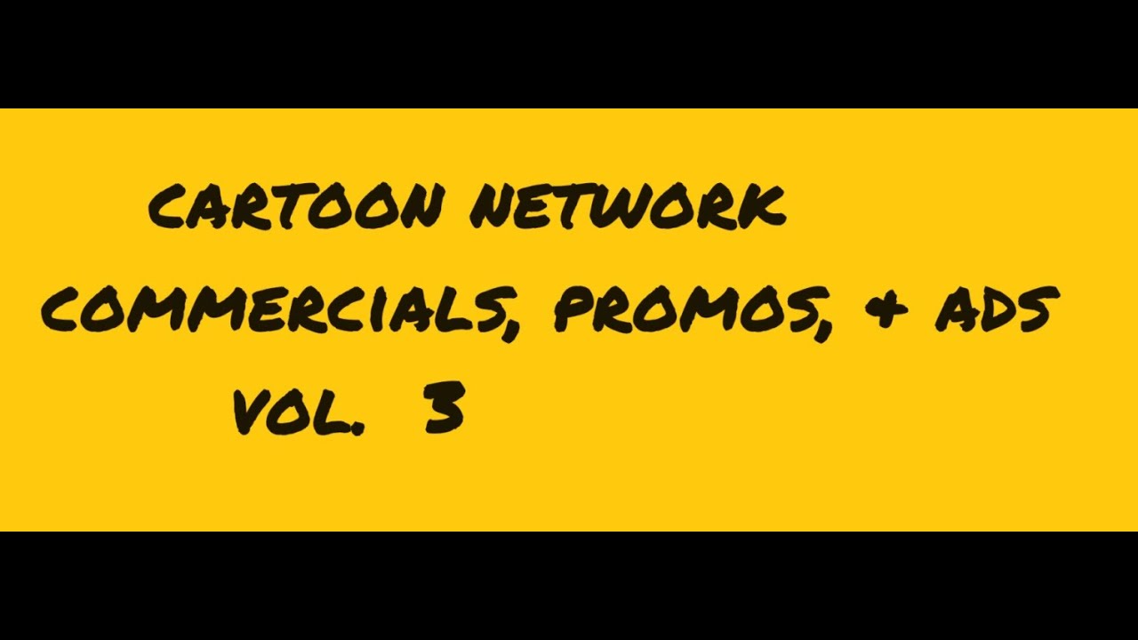Cartoon Network Commercials, Promos, and Ads- Volume 3 - YouTube