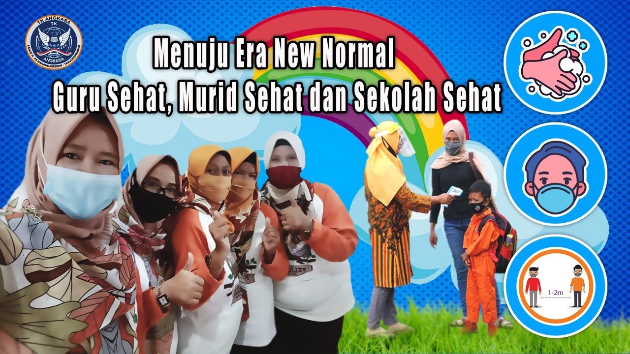 Menuju Era New Normal Guru Sehat, Murid Sehat dan Sekolah Sehat - YouTube