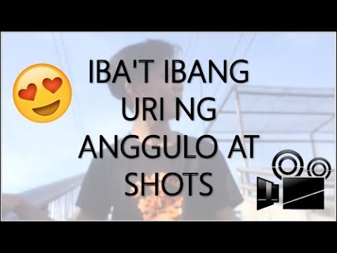 Iba't ibang uri ng shots o anggulo | 8-Diamond | Filipino | CWNHS - YouTube