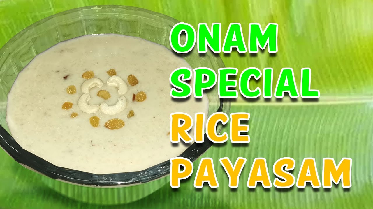 Onam Special Rice Paayasam | അരിപ്പായസം | GEOWORLD - YouTube