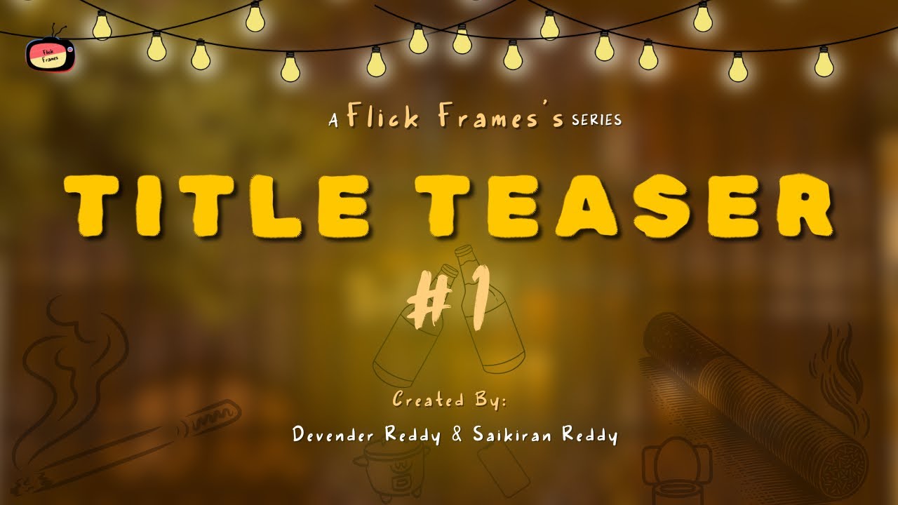 Title Teaser || Flick Frames’s #1 || 1BHK - YouTube