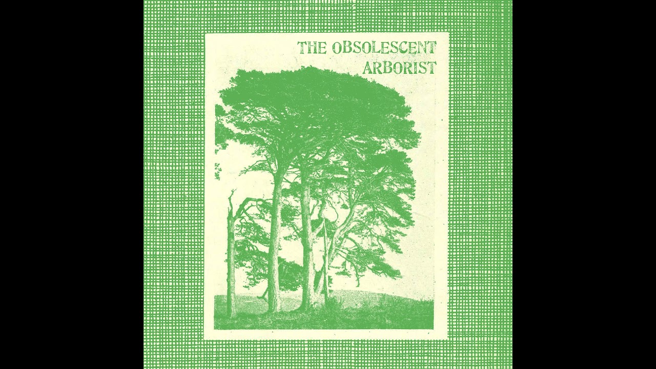 The Obsolescent Arborist - Tree, Timber and Forest (2018) (Dark Ambient ...