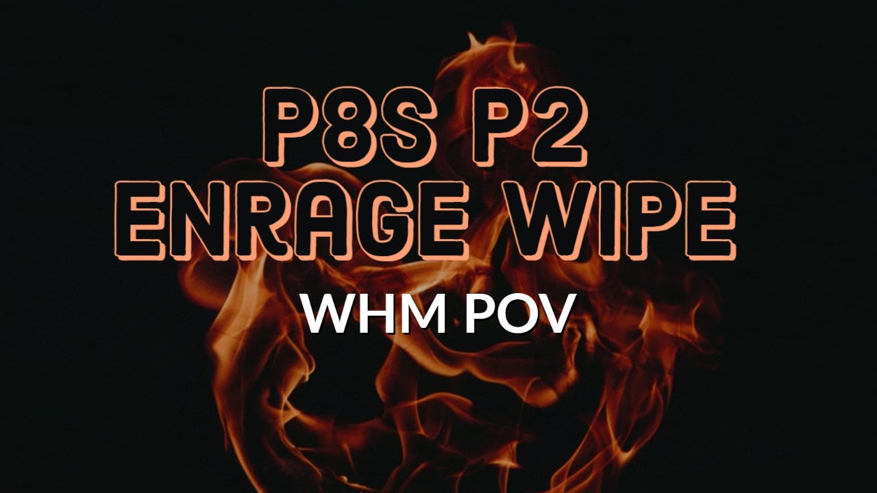[FFXIV] Find Out What Pains More Than Long Raid Prog - P8S P2 WHM POV ...