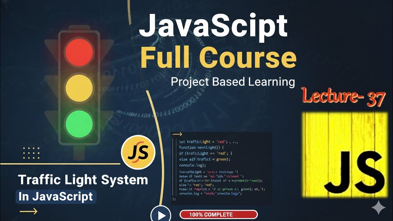 Traffic Light System in JS | JS Full Course . - YouTube