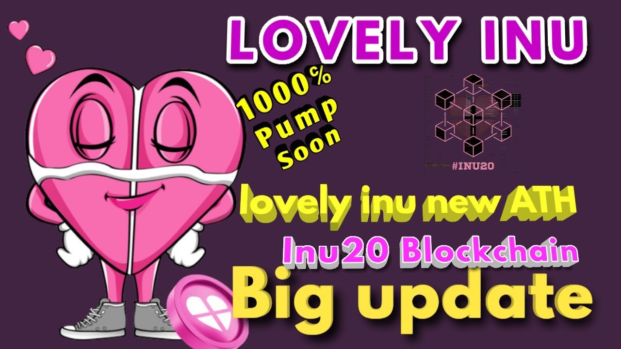 Lovely Inu Coin News Today | Lovely Inu20 Blockchain | Lovely Inu New ...