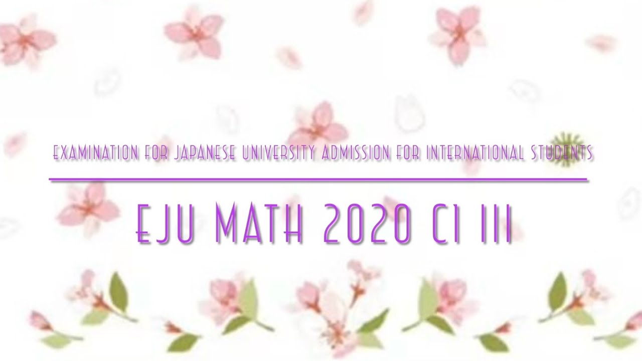 EJU Math 2020 C1 III - YouTube