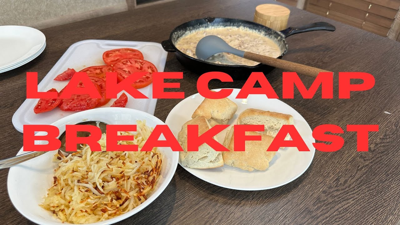 Breakfast as the Lake Camp | Easy Homemade Biscuits for the First Time ...