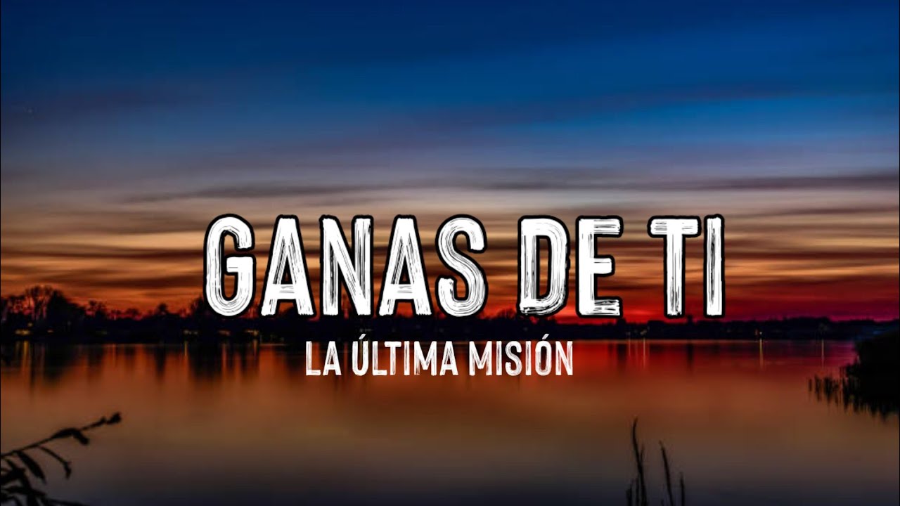 Wisin & Yandel, Sech - Ganas De Ti (Letra_Lyrics) _ La Última Misión ...