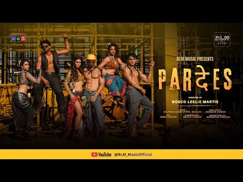 Pardes (Official Video) - BLM Music | Kalpana Gandharav | Bosco Martis | Shabbir Ahmed | BigLuv