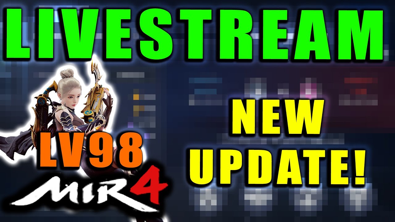 MIR4 - LIVESTREAM! Level 98 Arbalist NEW UPDATE! NEW GEAR! MIR4 Global ...