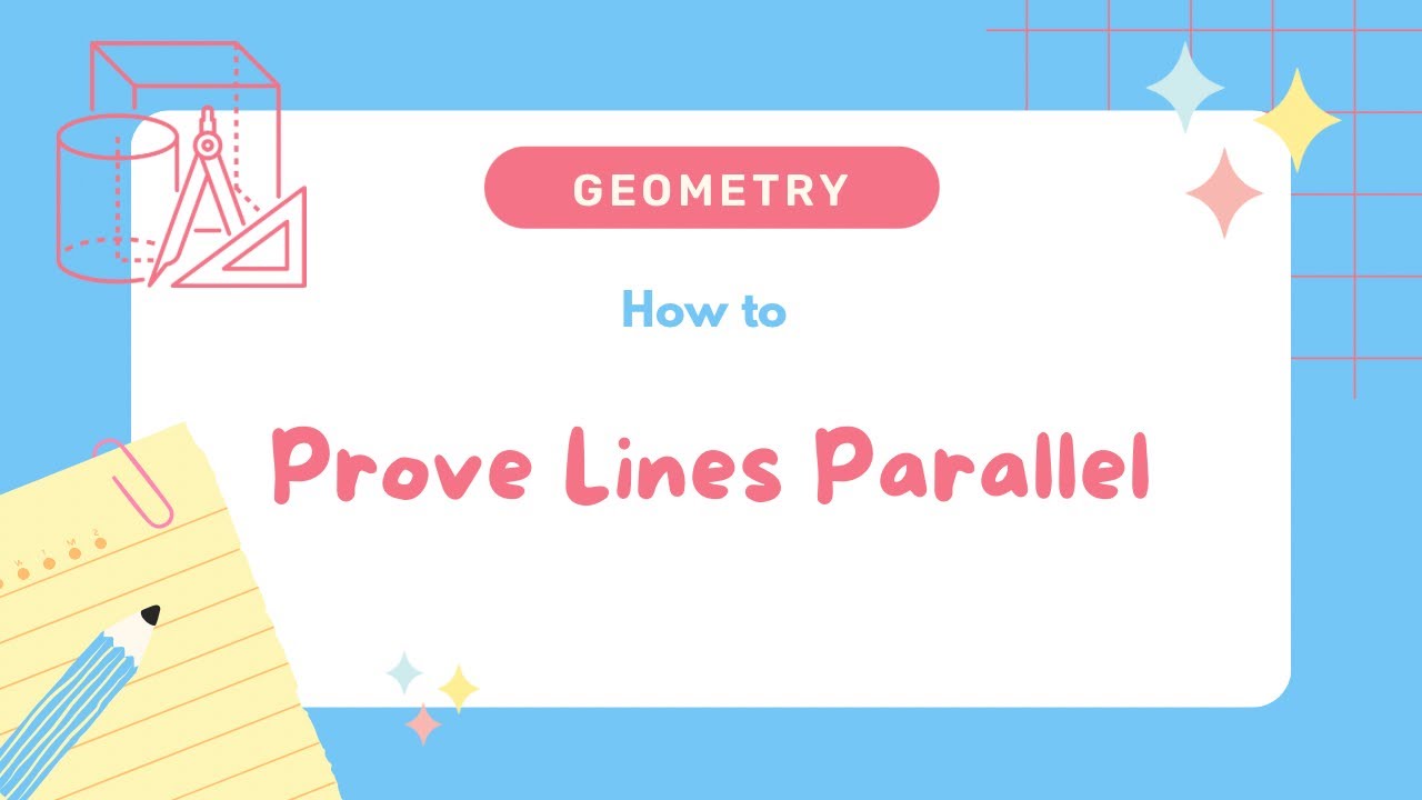 Proving Lines Parallel - YouTube