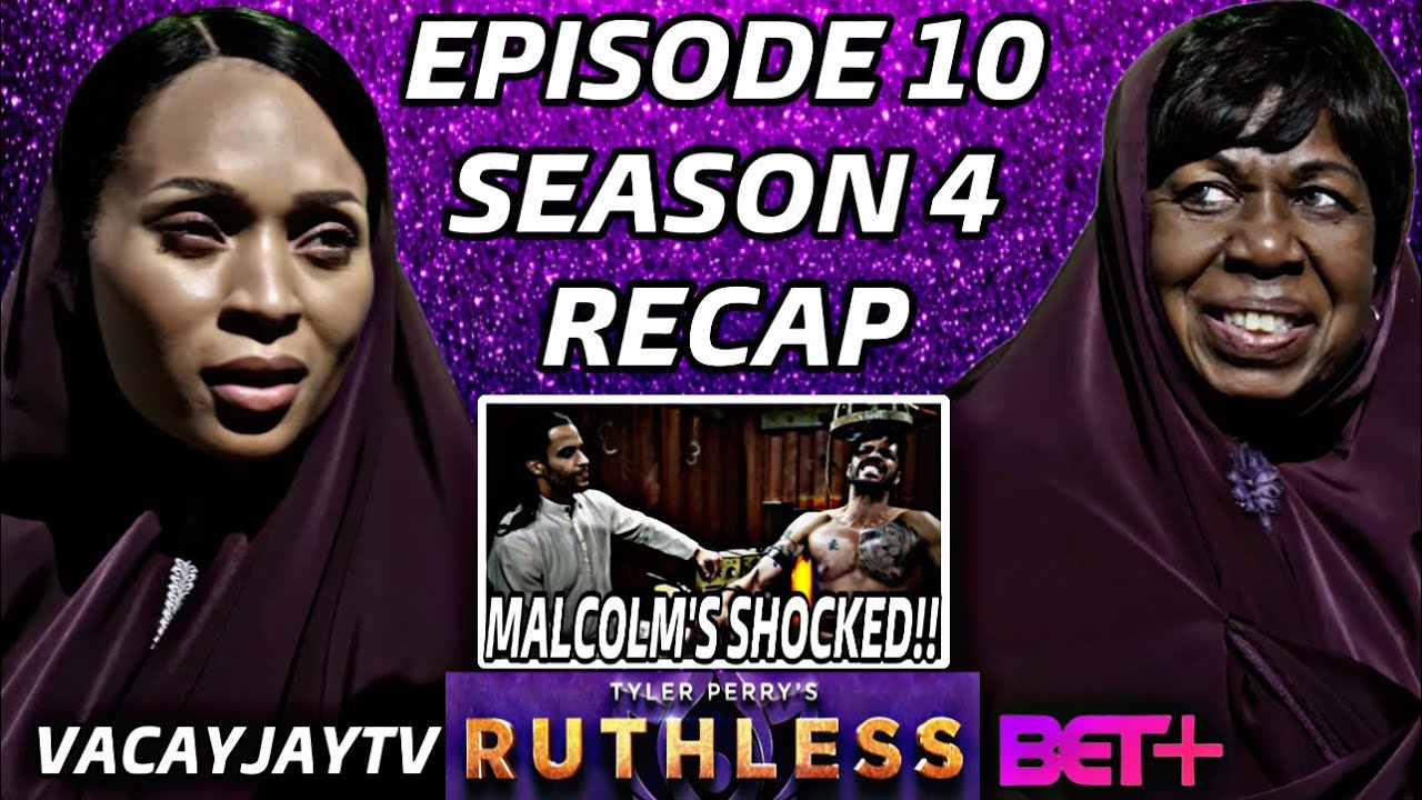 TYLER PERRY'S RUTHLESS SEASON 4 EPISODE 10 RECAP!! SURPRISE!! - YouTube