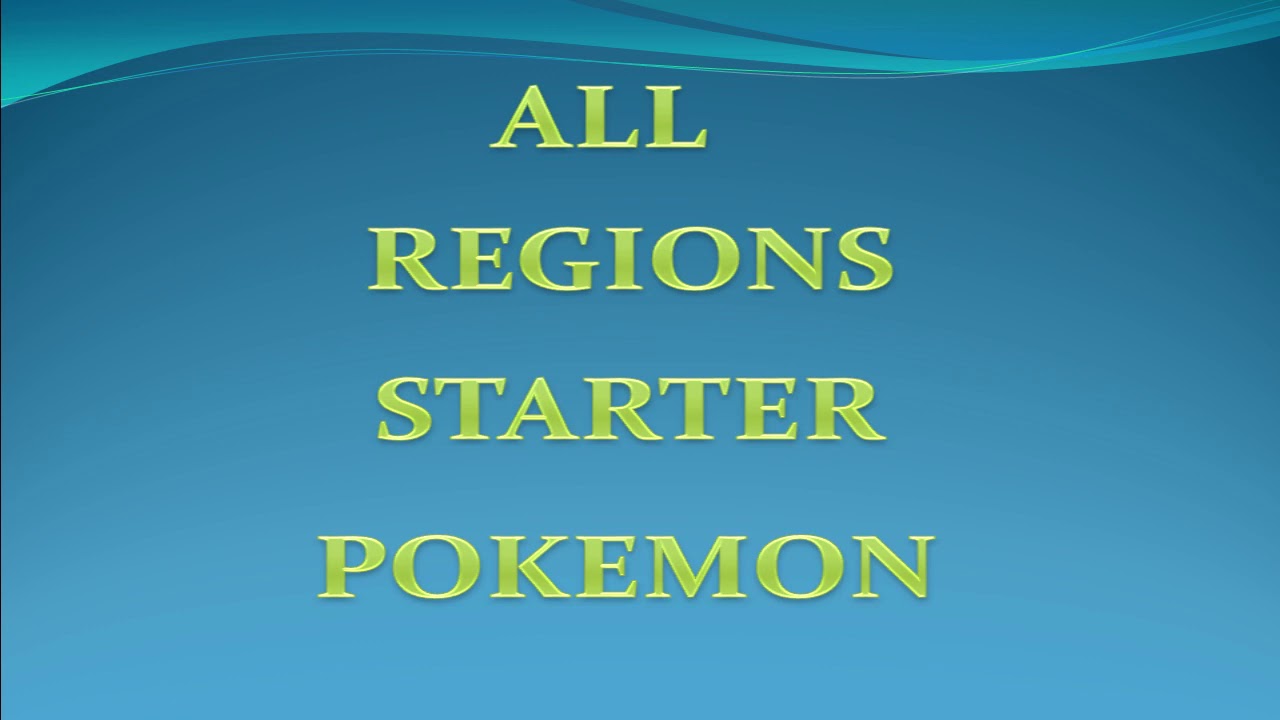 All Region Starter Pokemon From Kanto to Galar - YouTube