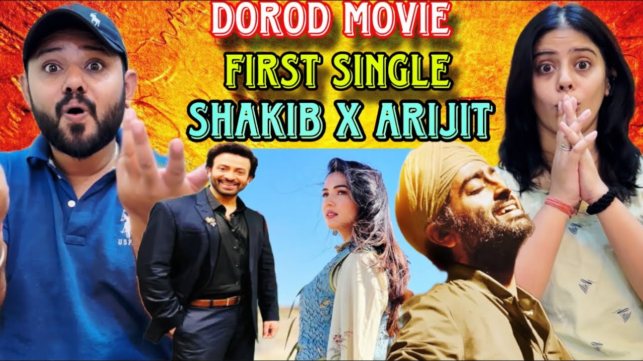 SHAKIB KHAN DOROD MOVIE FIRST ROMANTIC SONG UPDATE | SHAKIB KHAN X ...