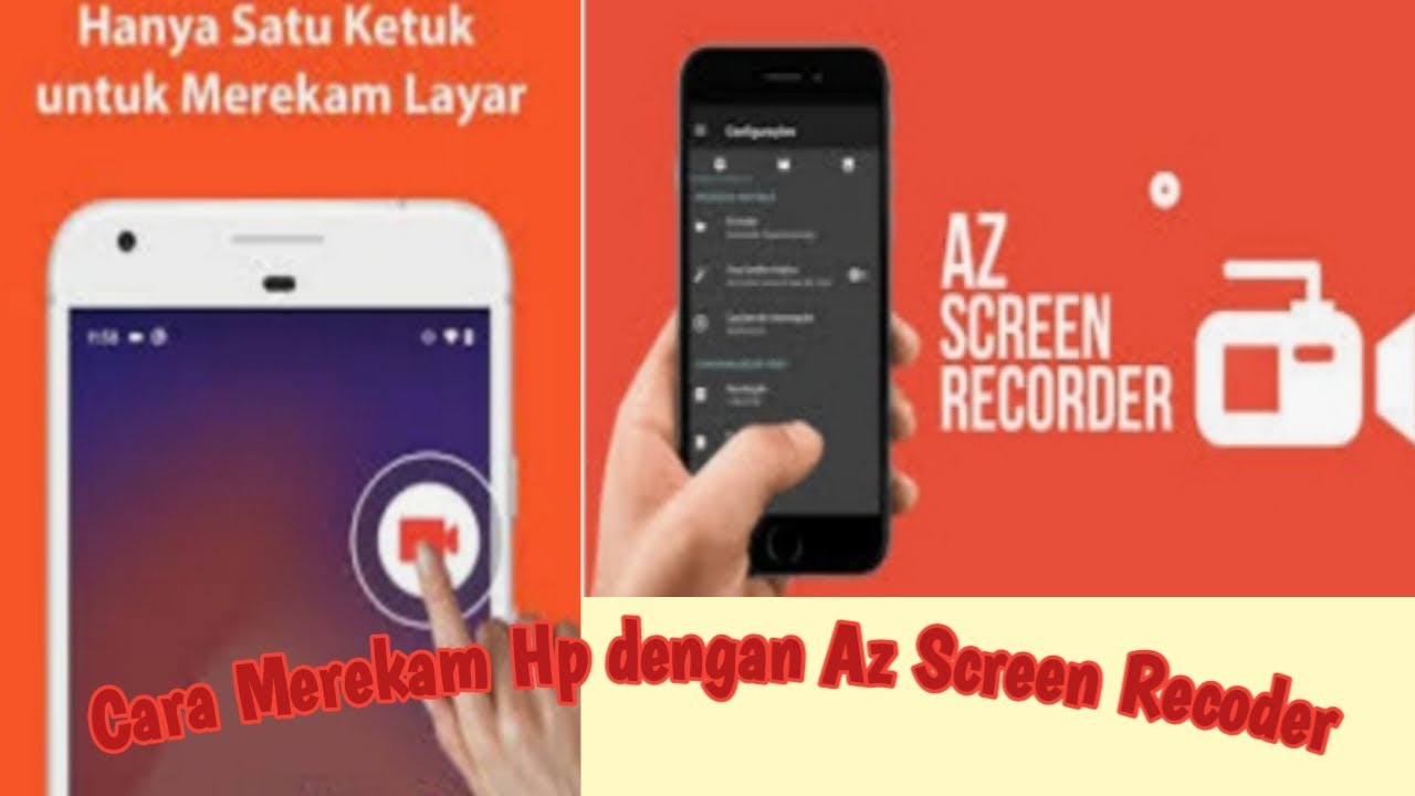 Tutorial | Cara Rekam Layar Hp Dengan Aplikasi Az Screen Recorder - YouTube